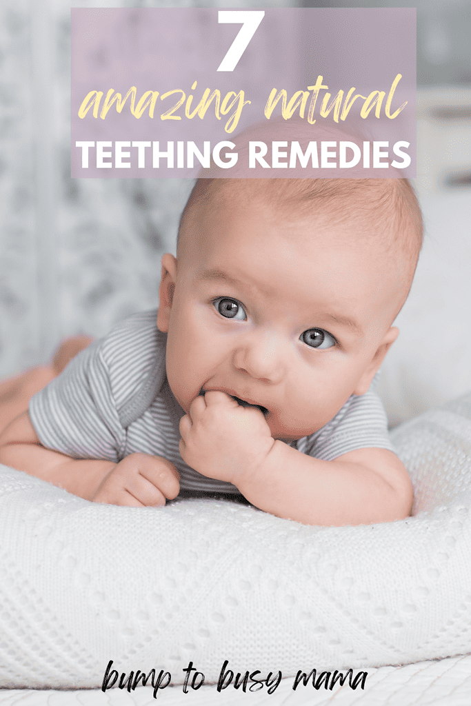 7 Most Effective Natural Teething Remedies | Bump To Busy Mama