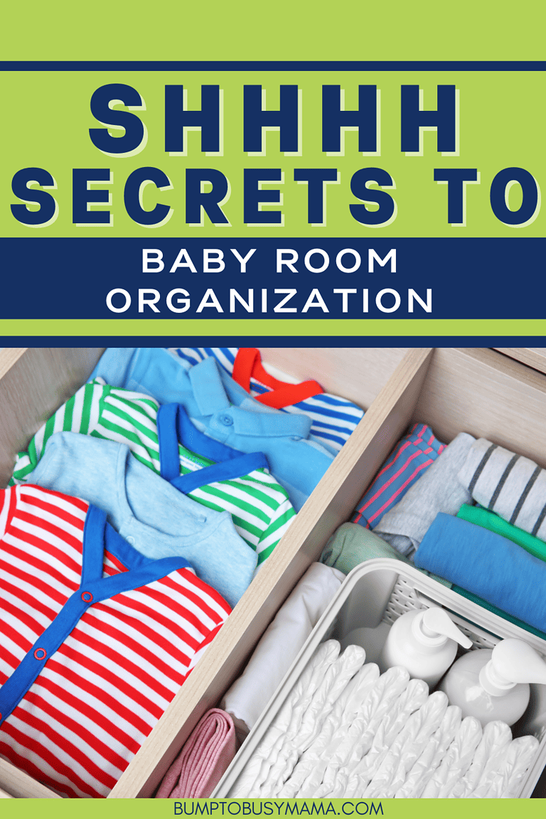 Secrets To Baby Room Organization | Bump To Busy Mama