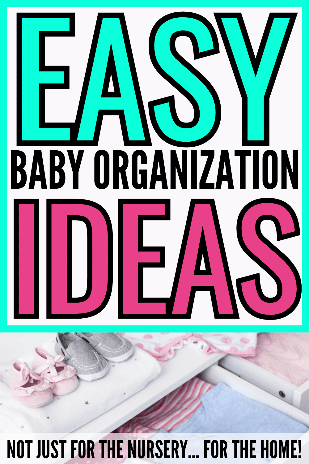 50 Wildly Wise Baby Organization Ideas | Nursery + House | Bump To Busy ...