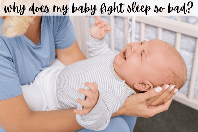 Why Does My Baby Fight Sleep So Bad? Reasons + Solutions | Bump To Busy ...