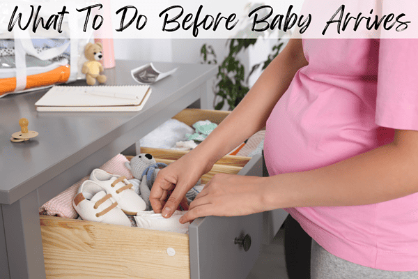 Here's Exactly What To Do Before Baby Arrives | Bump To Busy Mama
