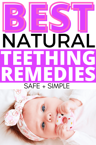 7 Most Effective Natural Teething Remedies | Bump To Busy Mama