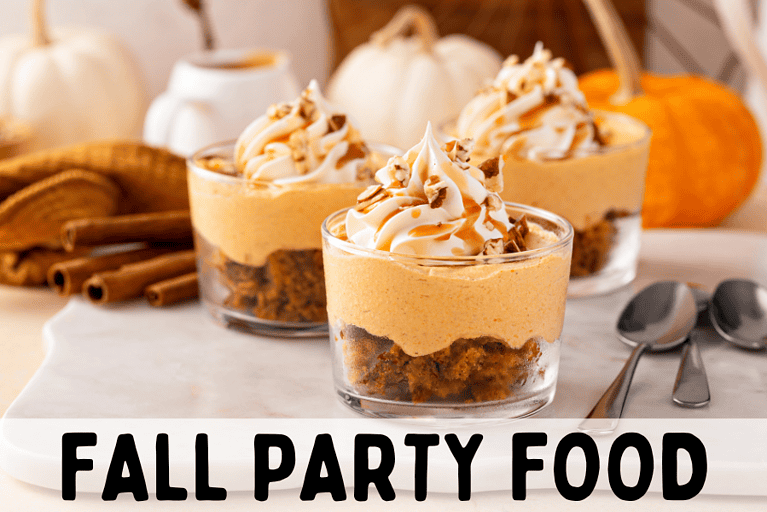 20+ Fall Party Food Ideas That Will Make You The Cool Mom This Season ...